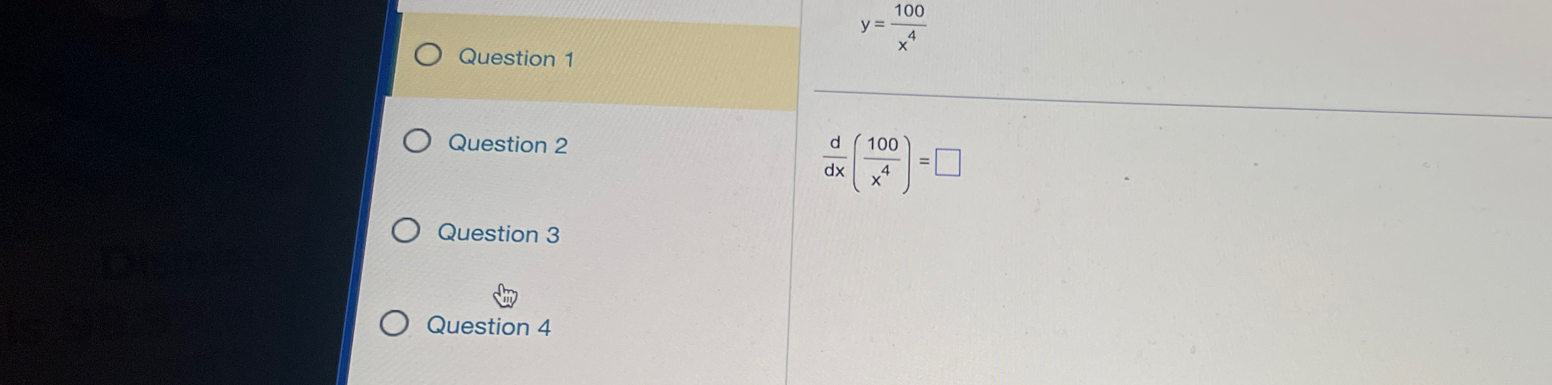 Solved y=100x4Question 2ddx(100x4)=Question 3Question 4 | Chegg.com