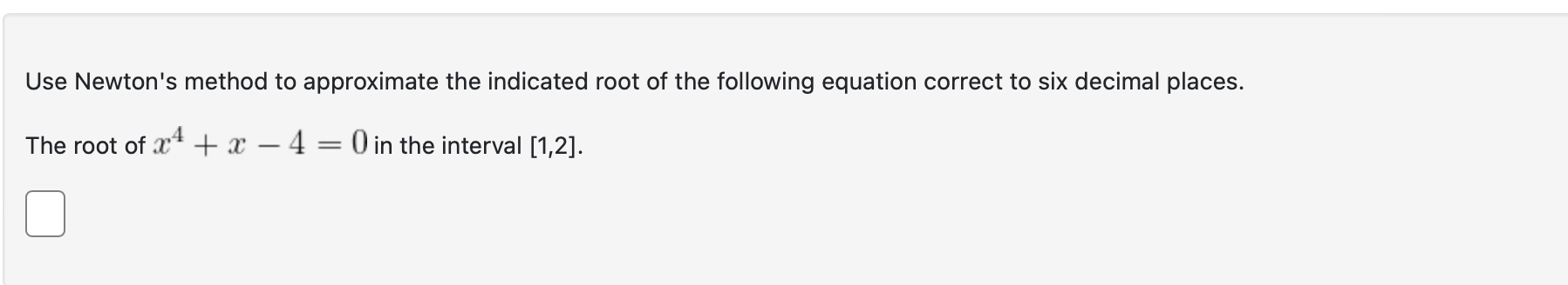Solved Use Newtons Method To Approximate The Indicated Root