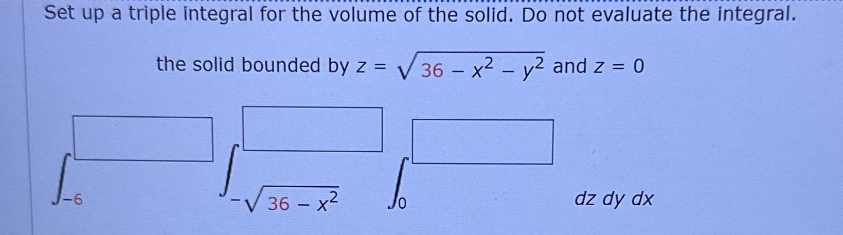 Solved P9 ﻿Set up a triple integral for the volume of the | Chegg.com