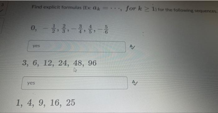 Solved Find explicit formulas (Ex: ak=⋯, for k≥1 ) for the | Chegg.com