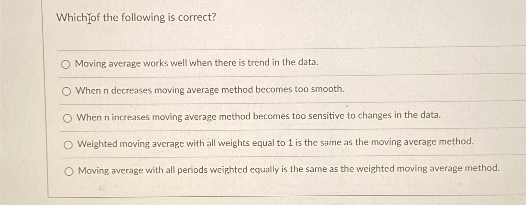 Solved Whichfof the following is correct?Moving average | Chegg.com