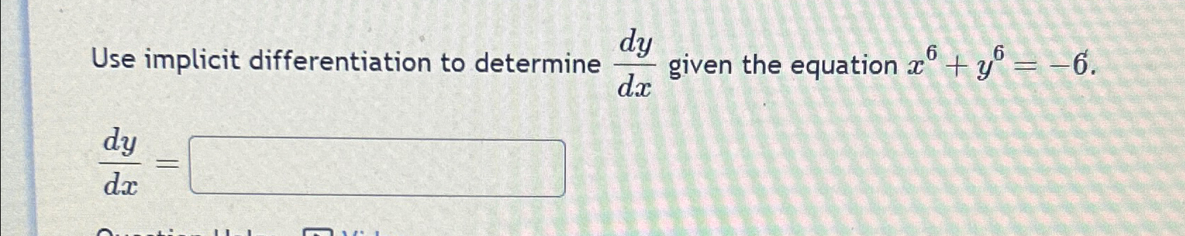 Solved Use implicit differentiation to determine dydx ﻿given | Chegg.com