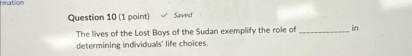 Solved Question 10 (1 ﻿point) ﻿SavedThe lives of the Lost | Chegg.com