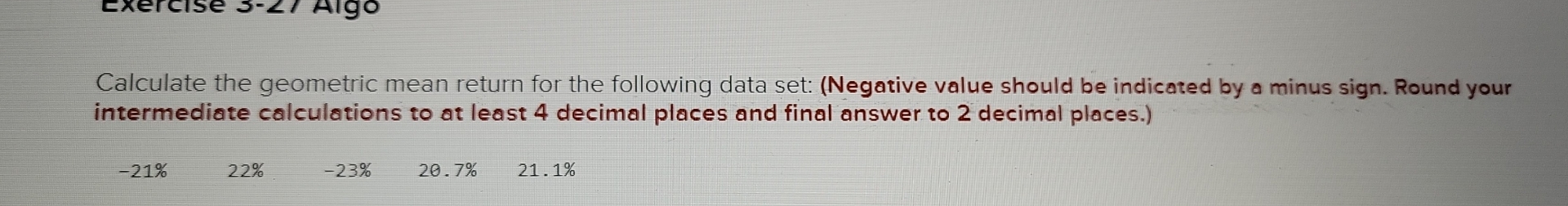 Calculate the geometric mean return for the following | Chegg.com