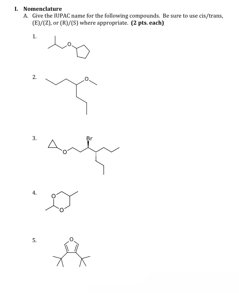 Solved I. NomenclatureA. ﻿Give the IUPAC name for the | Chegg.com