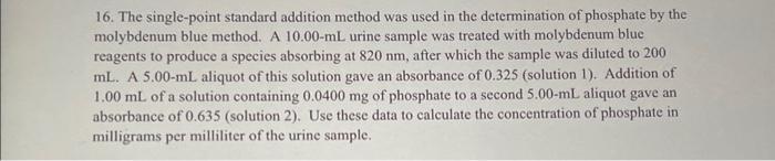 Solved 16. The single-point standard addition method was | Chegg.com