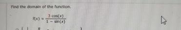 Solved Find the domain of the function.f(x)=3cos(x)1-sin(x) | Chegg.com