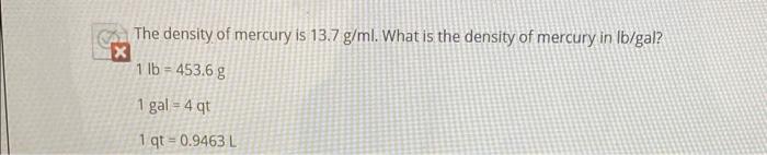 Solved The density of mercury is 13.7 g/ml. What is the | Chegg.com