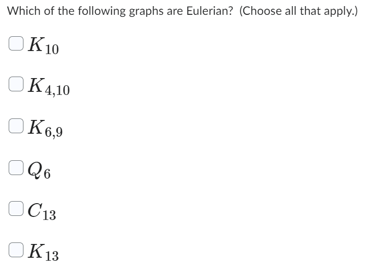 Solved Which of the following graphs are Eulerian? (Choose | Chegg.com