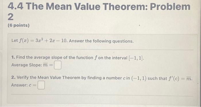 Solved 4.4 The Mean Value Theorem: Problem 2 (6 points) Let | Chegg.com
