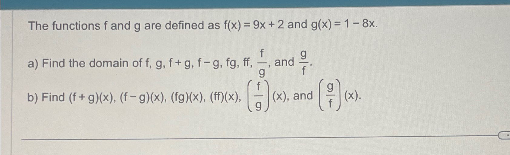 Solved The functions f ﻿and g ﻿are defined as f(x)=9x+2 ﻿and | Chegg.com