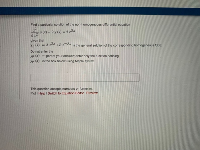 Solved Find a particular solution of the non-homogeneous | Chegg.com
