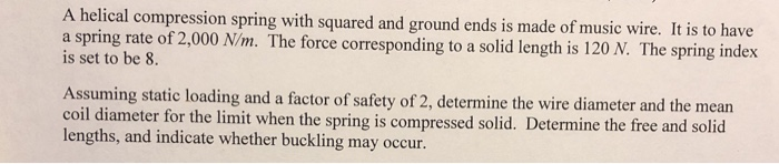 Solved A helical compression spring with squared and ground | Chegg.com