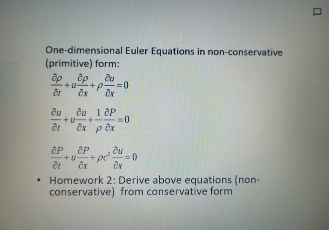 [Solved]: One-dimensional Euler Equations in non-conservativ