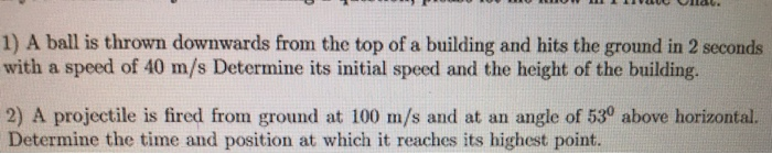 Solved 1) A ball is thrown downwards from the top of a | Chegg.com