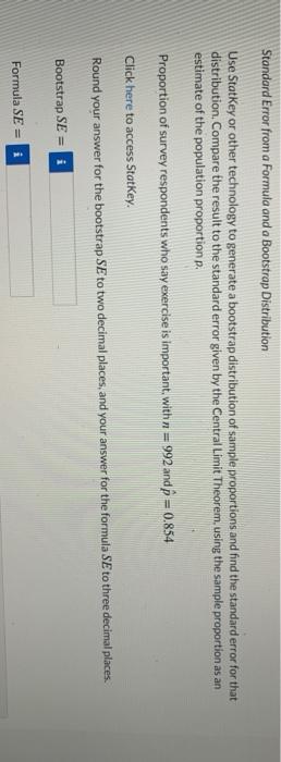 Solved Standard Error from a Formula and a Bootstrap | Chegg.com