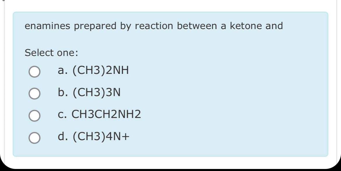 Solved enamines prepared by reaction between a ketone | Chegg.com
