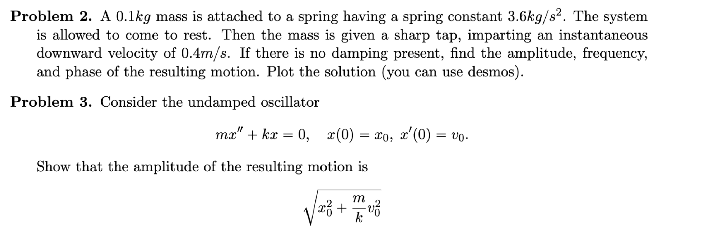 Solved Problem 2. ﻿A 0.1kg ﻿mass is attached to a spring | Chegg.com