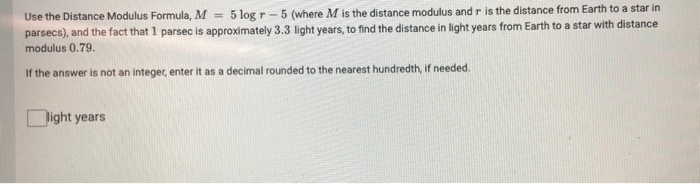 Solved Use the Distance Modulus Formula, M = 5 log 1 - 5 | Chegg.com