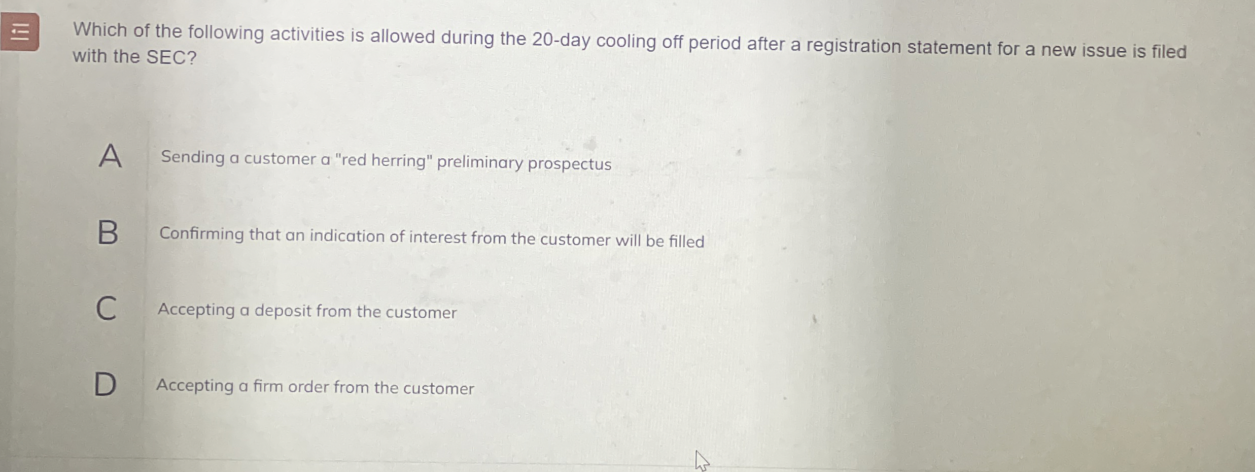 Solved Which of the following activities is allowed during | Chegg.com