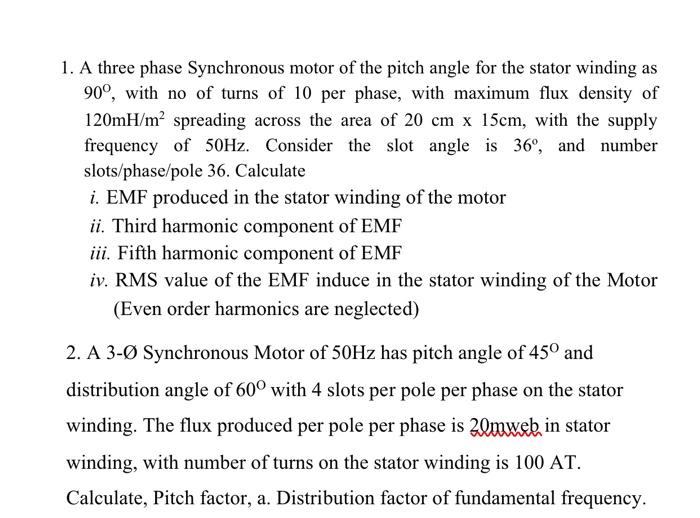 Solved 1. A three phase Synchronous motor of the pitch angle | Chegg.com