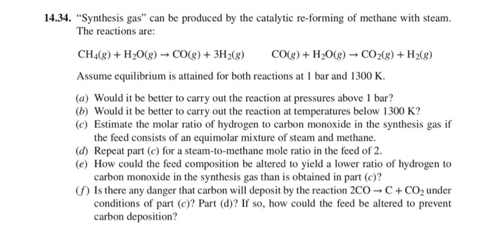 Solved 14.34. "Synthesis gas” can be produced by the | Chegg.com
