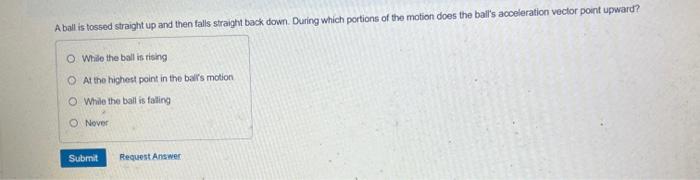 Solved A ball is tossed straight up and then falls straight | Chegg.com