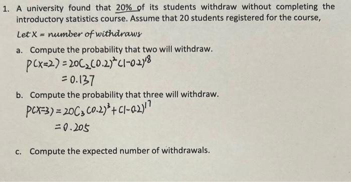 Solved 1. A university found that 20% of its students | Chegg.com