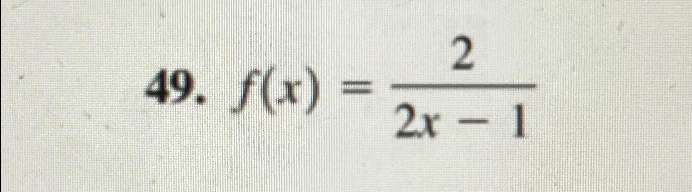Solved f(x)=22x-1 | Chegg.com