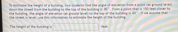 Solved To estimate the height of a building, two students | Chegg.com