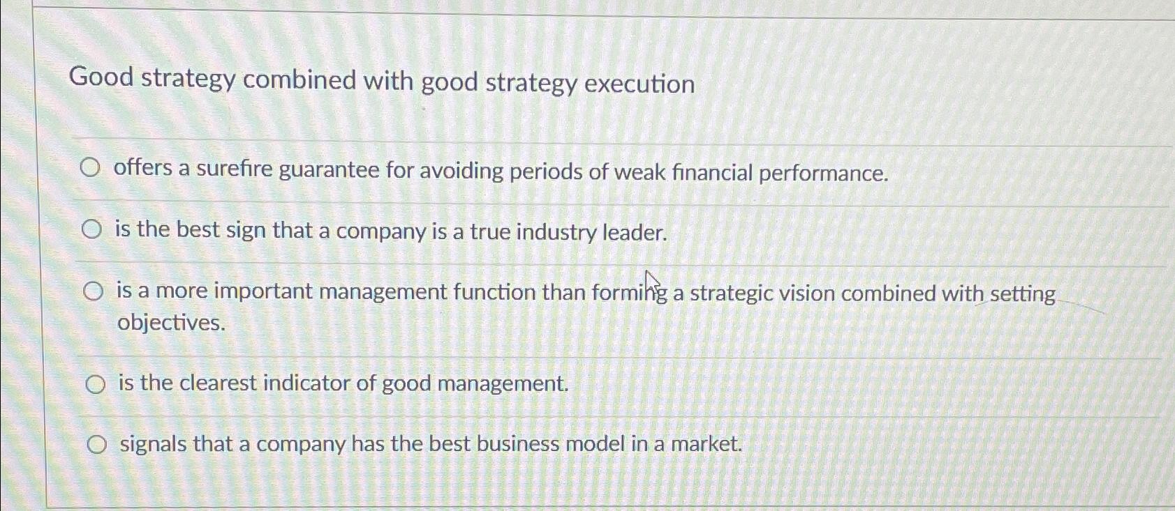 Solved Good strategy combined with good strategy | Chegg.com