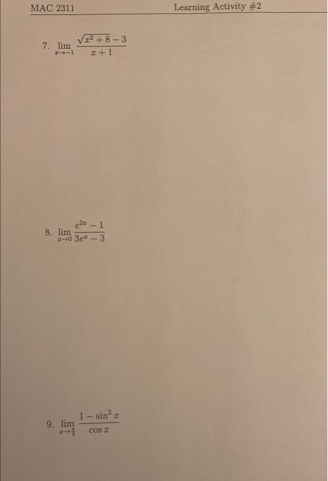 Solved MAC 2311 Learning Activity #2 √² +8-3 7. lim +1 11-1 | Chegg.com