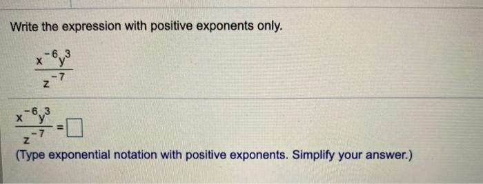 Solved Write the expression with positive exponents only. | Chegg.com