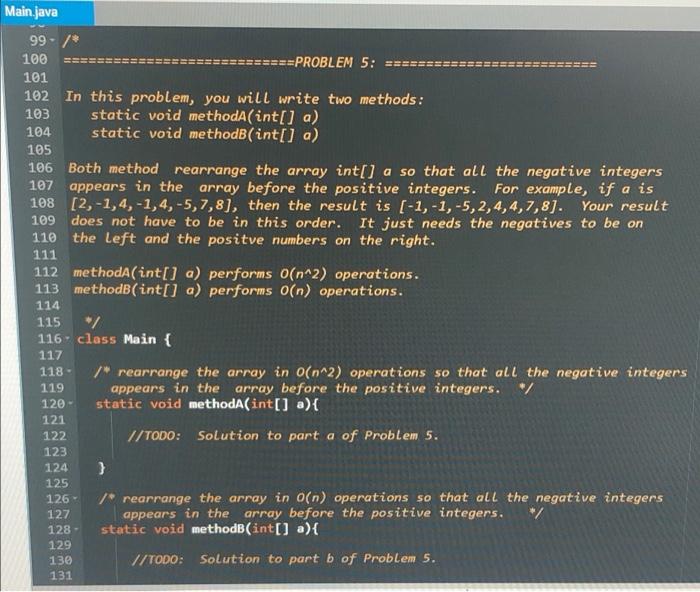 Solved Main.java 99 / 100 ==PROBLEM 5: 101 102 In this | Chegg.com