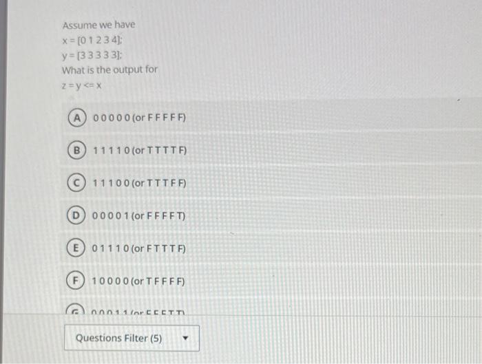 Solved Assume we have What is the output for z=y