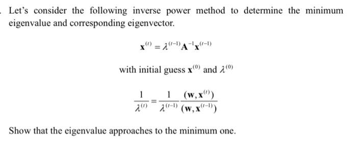 Solved Let's consider the following inverse power method to | Chegg.com