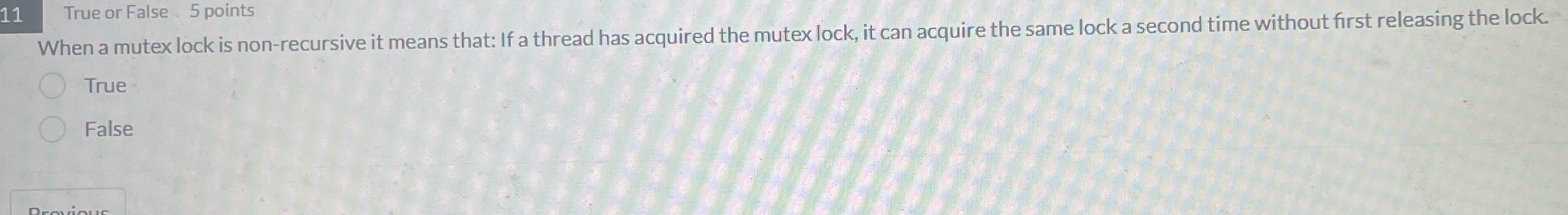 Solved True or False 5 ﻿pointsWhen a mutex lock is | Chegg.com