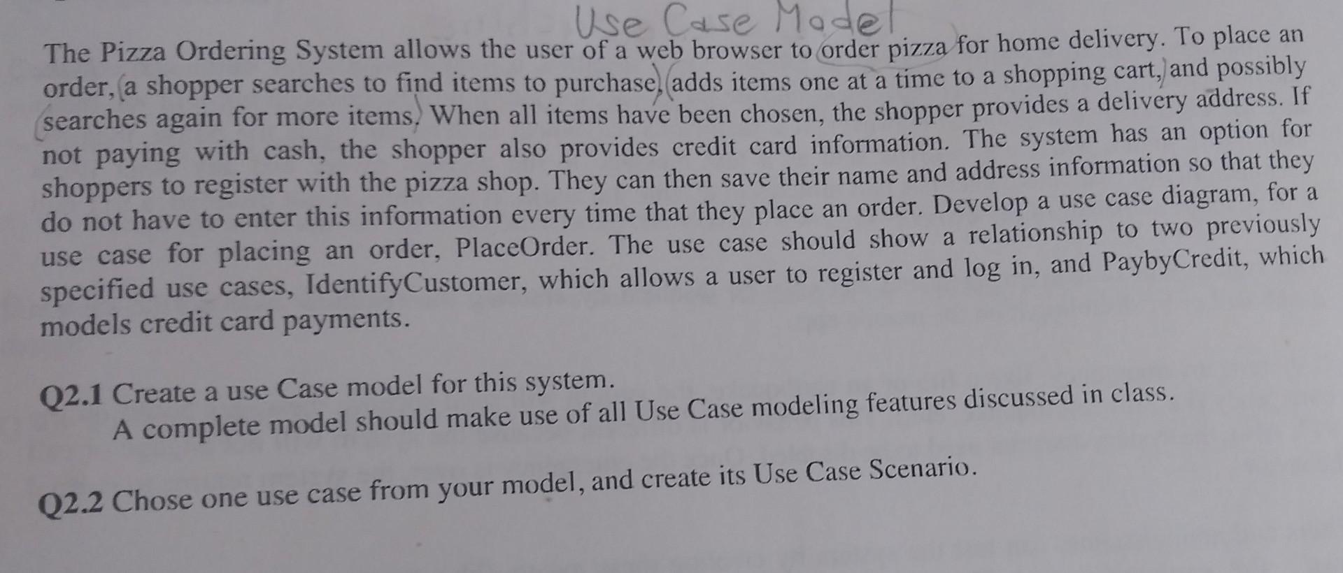 Solved Use Case Model The Pizza Ordering System allows the | Chegg.com