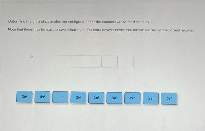 Solved Determine the ground-state electron configuration for | Chegg.com