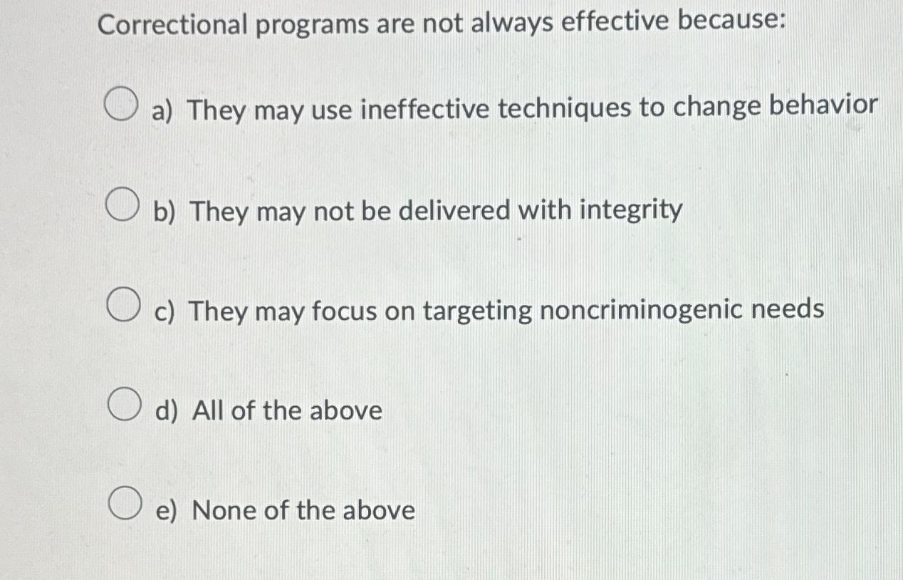 Solved Correctional programs are not always effective | Chegg.com
