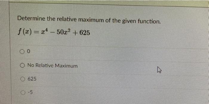 Solved Determine the relative maximum of the given function. | Chegg.com