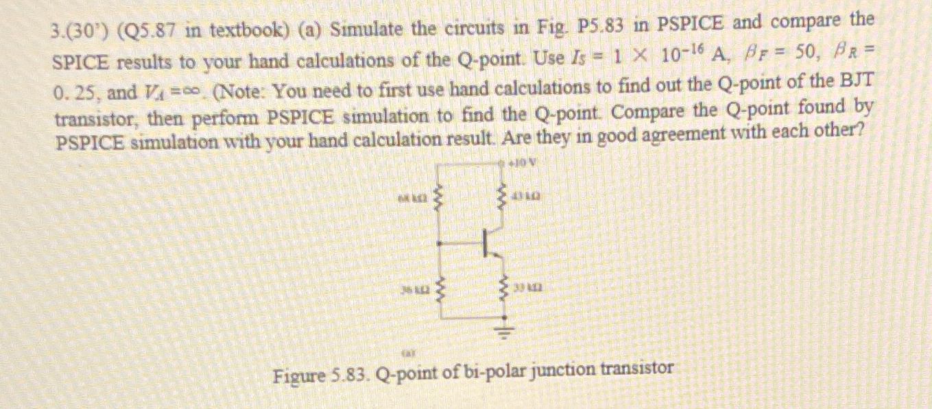Hi I need help with the PSPICE simulations and hand | Chegg.com