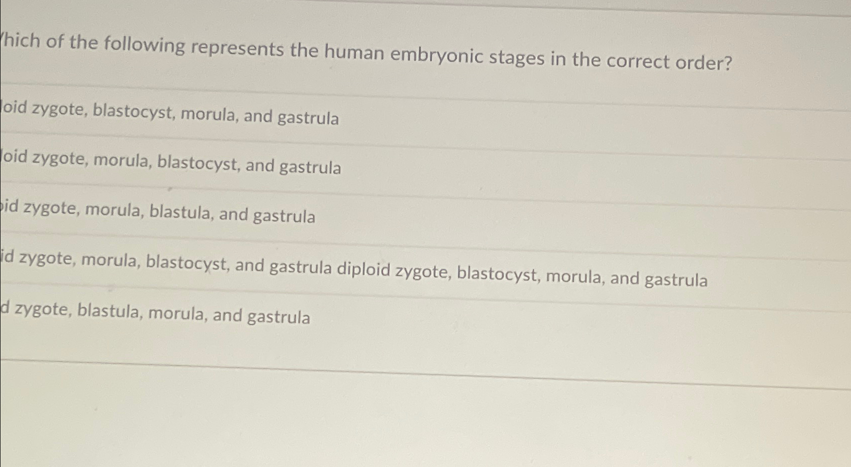 Solved Thich of the following represents the human embryonic | Chegg.com