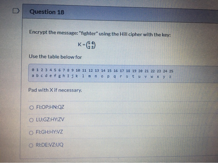 Solved Question 17 Encrypt the plaintext with a railfence | Chegg.com