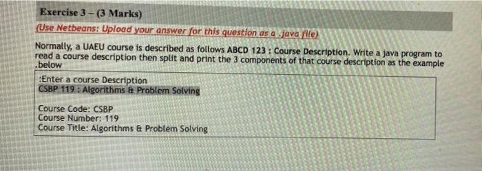 Solved Exercise 3-(3 Marks) (Use Netbeans: Upload your | Chegg.com