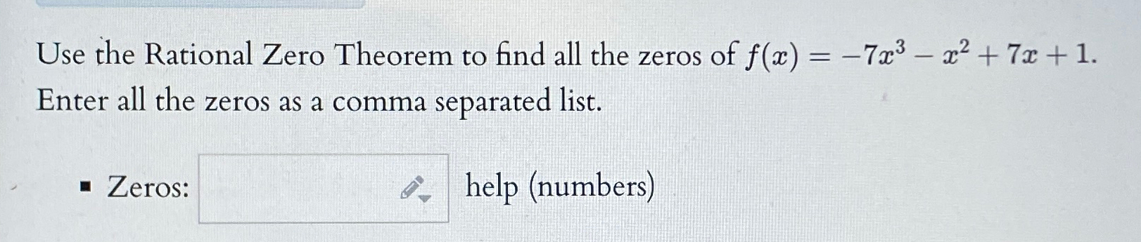 Solved Use the Rational Zero Theorem to find all the zeros | Chegg.com