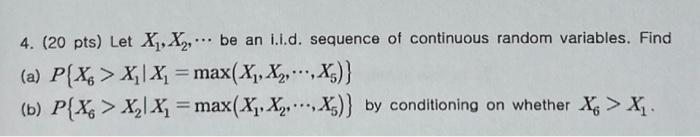 Solved 4. (20 pts) Let X1,X2,⋯ be an i.i.d. sequence of | Chegg.com