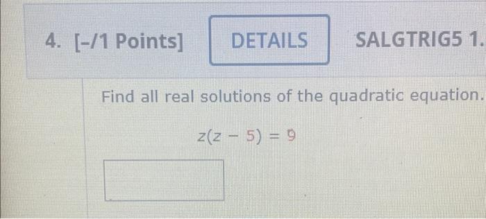 Solved Find all real solutions of the quadratic equation | Chegg.com