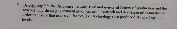 Solved 5. Briefly, explain the difference between rival and | Chegg.com