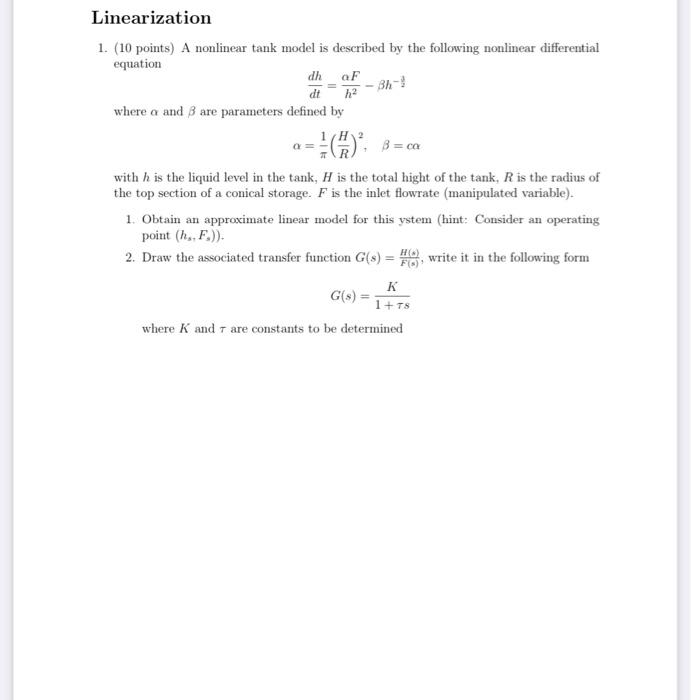 Solved Linearization 1. (10 points) A nonlinear tank model | Chegg.com